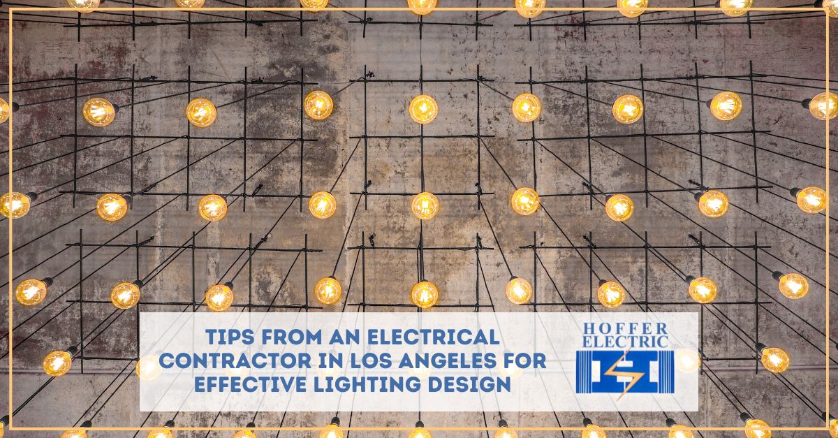 Tips from an Electrical Contractor in Los Angeles